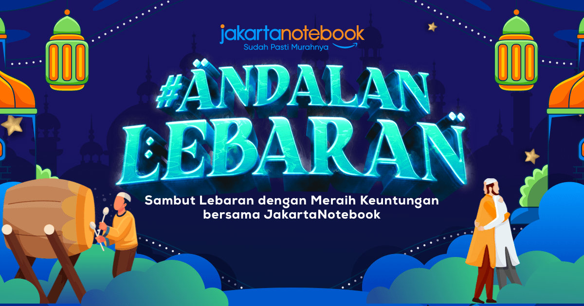 PROMO LEBARAN 2022 JakartaNotebook | Andalan Lebaran